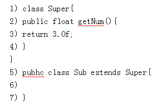 在下面程序的第6行补充上下列哪个方法,会导致在编译过程中发生错误（）。-壹佰分练习答题